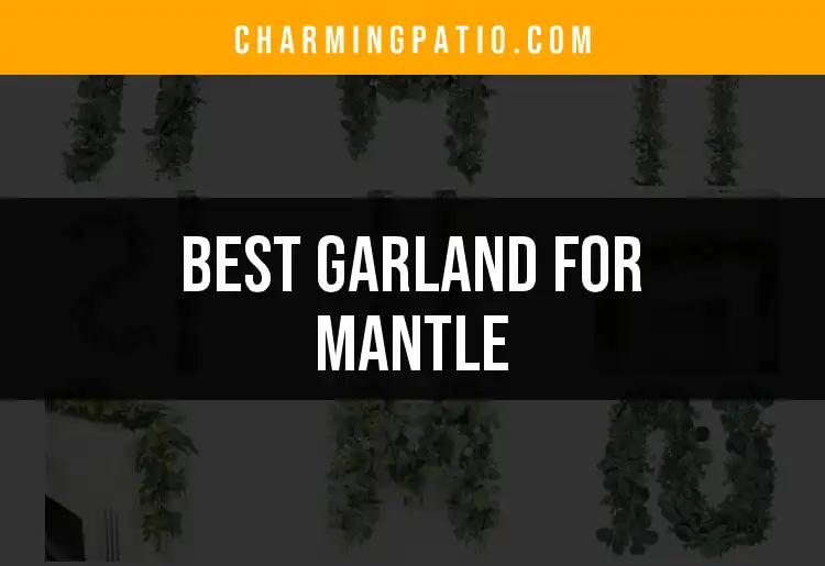 13 Best Garlands for Mantle to Elevate Your Space