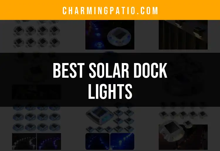 12 Best Solar Dock Lights for a Brighter Waterfront Oasis